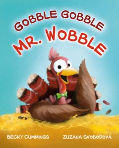 Gobble Gobble Mr. Wobble - Becky Cummings